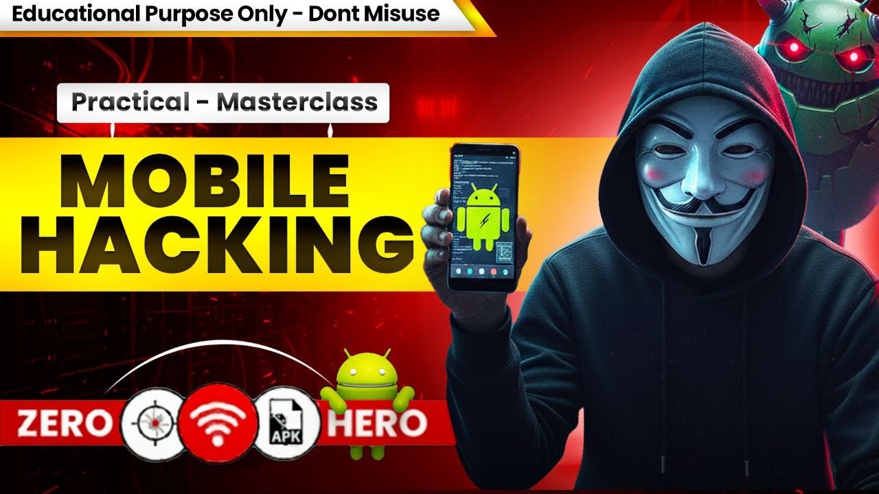 Android Hacking Masterclass 2025: From Zero to Pro in 2 Hours