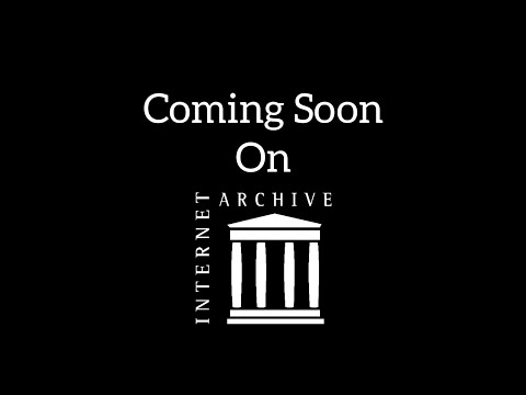 Coming Soon On Internet Archive