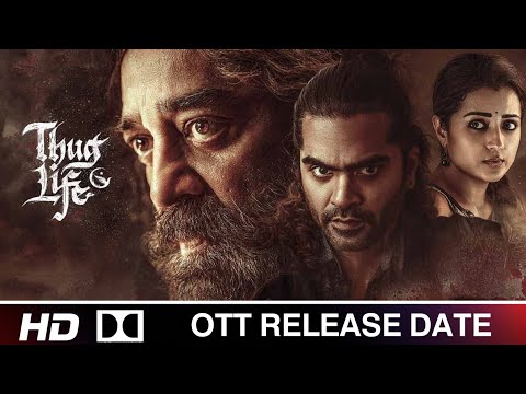 Thug Life Movie Hindi Dubbed OTT Release Date | Kamal Haasan, Trisha, Aishwarya