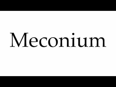How to Pronounce Meconium