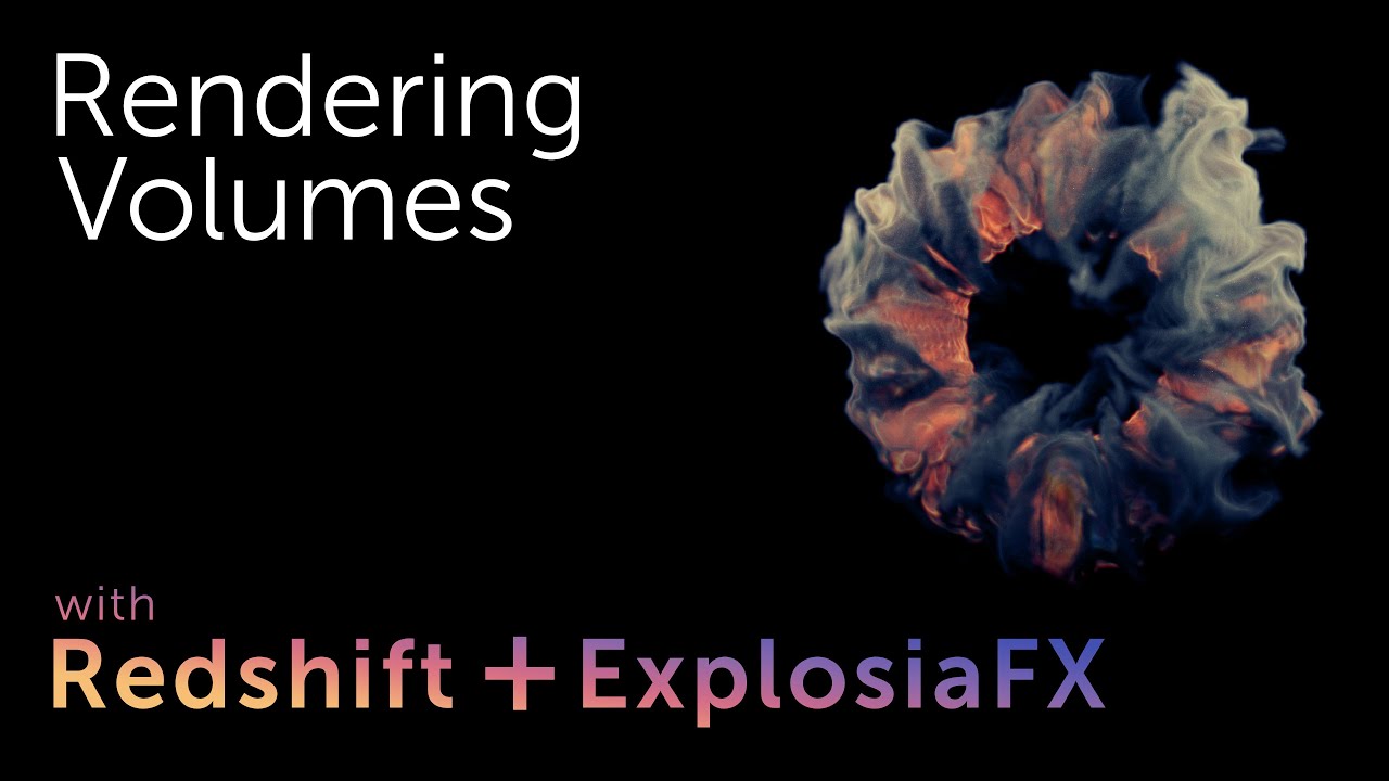 Rendering Volumes with ExplosiaFX + Redshift