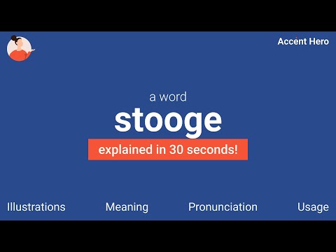 STOOGE - Meaning and Pronunciation