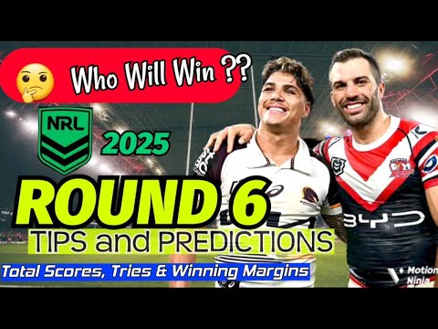 NRL Round 6 Tips & Predictions 2025 | Who Wins This Weekend? | Expert Picks & Score Margins!