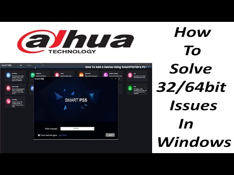 How to solve the 32 / 64 Bit issue in Smart PSS software | Dahua system software | Dahua
