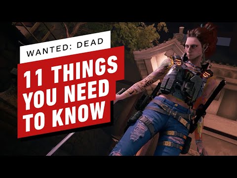 Wanted: Dead - 11 Things You Need to Know