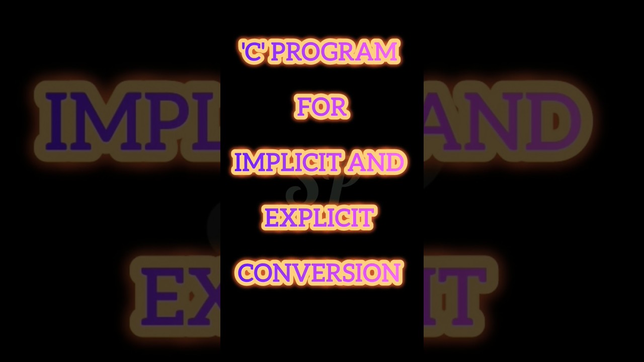 C program for Implicit and Explicit Conversion | #shorts #coding #programming #yt #beginners #code
