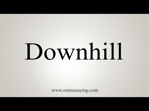 How To Say Downhill