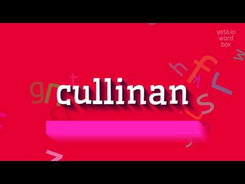 How to say "cullinan"! (High Quality Voices)