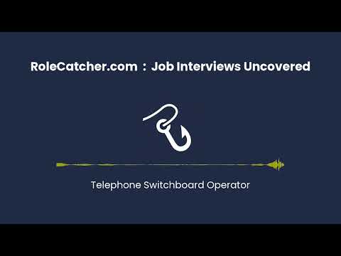 Telephone Switchboard Operator : Job Interviews Uncovered