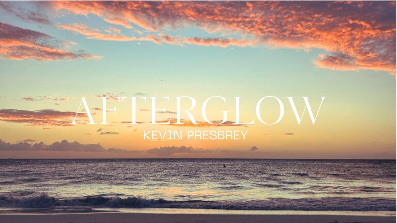 Kevin Presbrey - Afterglow (Visualizer)