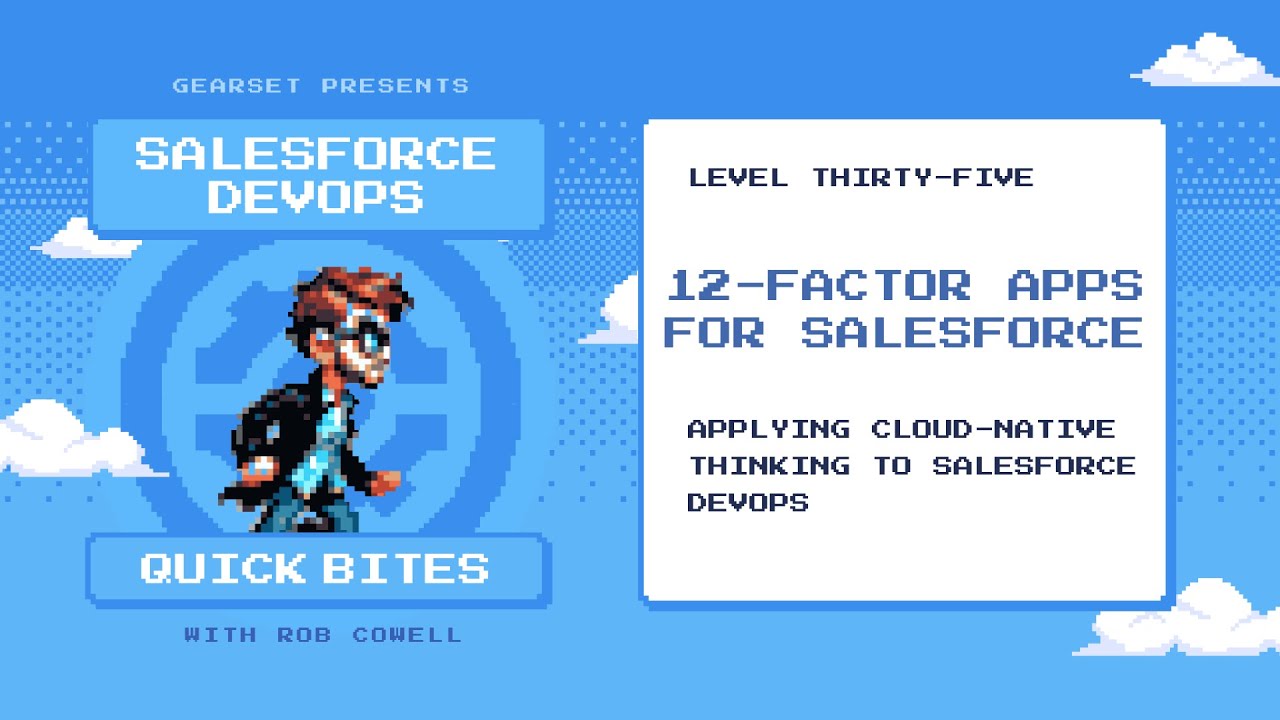 DevOps Quick Bites - 12-Factor Apps for Saleforce