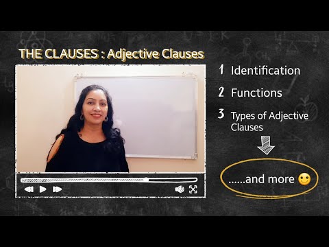GRAMMAR : THE CLAUSES - Adjective (Relative)Clauses