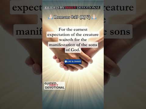 "Romans 8:19 (KJV) – The Sons of God Revealed"