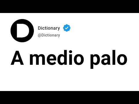 A medio palo Meaning In English