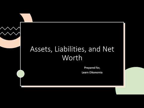 Assets, Liabilities, and Net Worth
