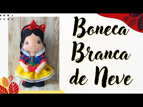 PASSO A PASSO BONECA BRANCA DE NEVE EM FELTRO | + NOVA APOSTILA DIGITAL