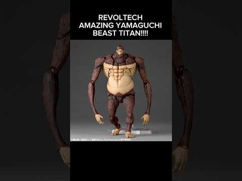 WE ARE GETTING A REVOLTECH AMAZING YAMAGUCHI BEAST TITAN!!!! #attackontitan #anime #actionfigures