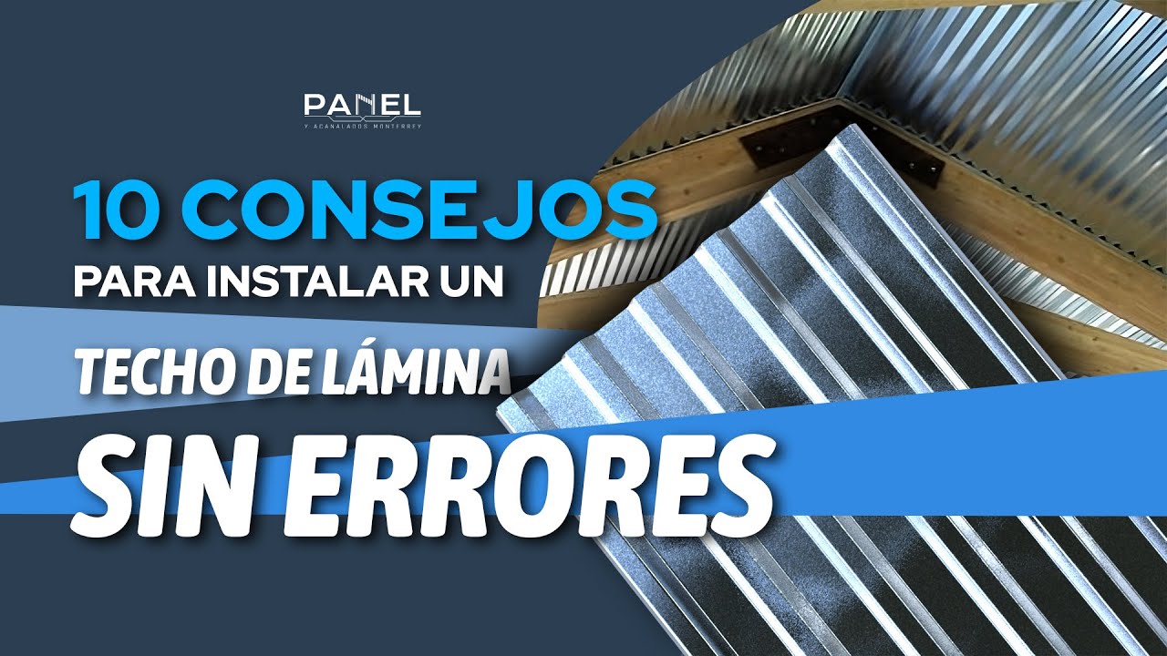 10 consejos para Instalar un Techo de Lámina sin ERRORES