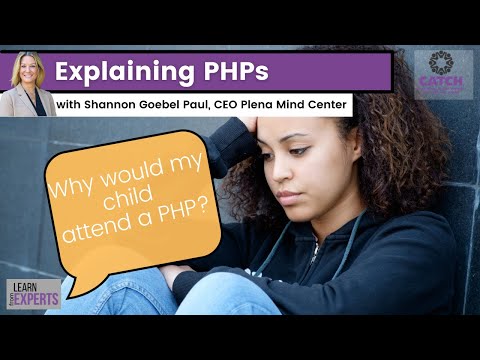 WHEN and WHY Would My Child Go to a Partial Hospitalization Program (PHP)? |Learn from Experts