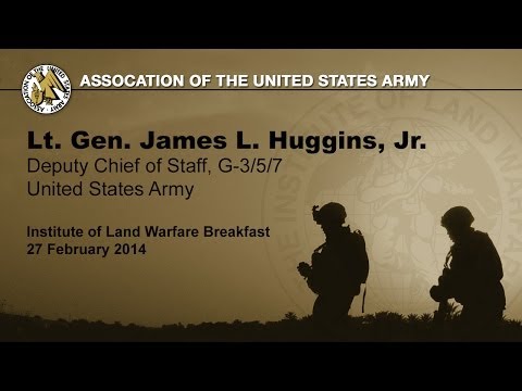 AUSA ILW Breakfast - Lt. Gen. James Huggins, Jr., U.S. Army G-3/5/7 - 27 Feb 2014