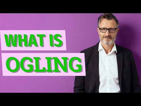 Ogling | Definition of ogling ๐