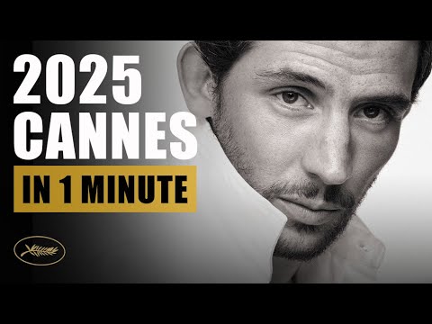 CANNES 2025 - Lineup Official Competition in 1 Minute!