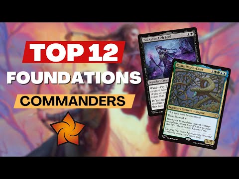 Top 12 Best Foundations Commanders in Magic: The Gathering | EDHREC Rankings 2025