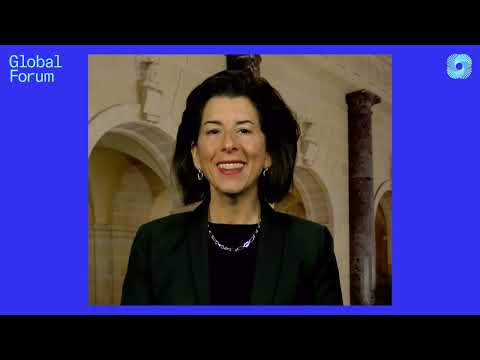 Sec. Gina Raimondo on Improving U.S. Trade and Alliances | Global Forum 2022