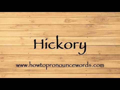 How To Pronounce Hickory ? How To say Hickory New Video