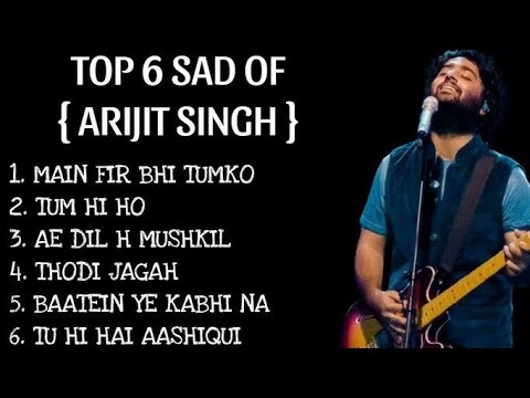 Arijit singh top 6 sad song. Mein fir bhi tomko chahunga. #arjitsingh #arjitsingh_sad_status