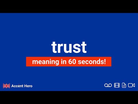 TRUST - Meaning and Pronunciation