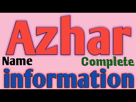 Azhar Name Meaning | Azhar Name Full Details | Azhar Naam Ki Rashi | The Secret of Name