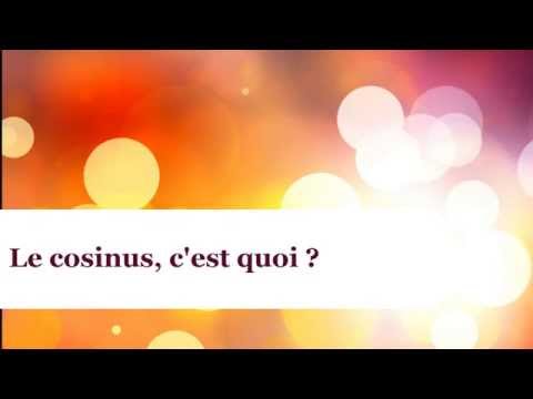 Un cosinus, c'est quoi