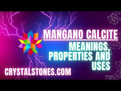 Mangano Calcite: The Crystal of Compassion and Heart Healing