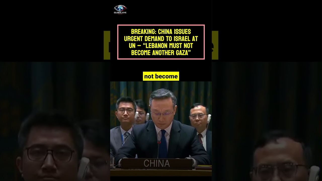 China Steps In: UNSC Urges Immediate Ceasefire, Demands Israel Withdraw from Lebanon