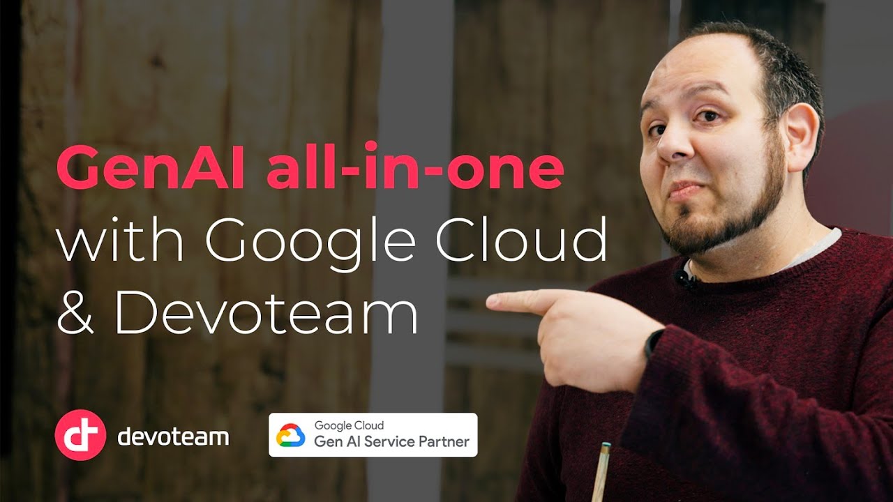 GenAI all-in-one with Google Cloud & Devoteam in 90 seconds