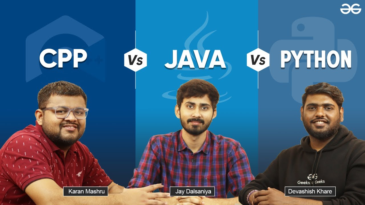 C++ vs JAVA vs PYTHON | Which Programming Language to Learn? | GeeksforGeeks