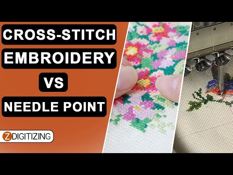 The Difference Between Cross Stitch, Embroidery and Needlepoint | Zdigitizing
