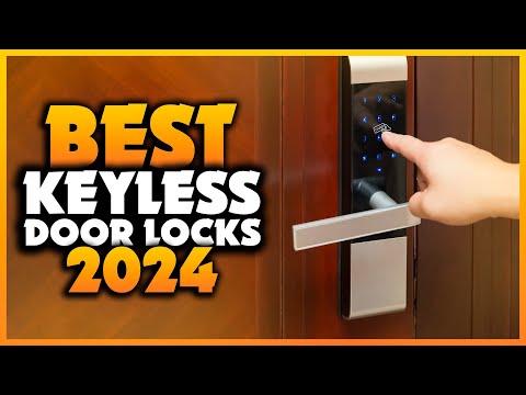 Top 7 Best Keyless Door Locks You can Buy Right Now [2024]