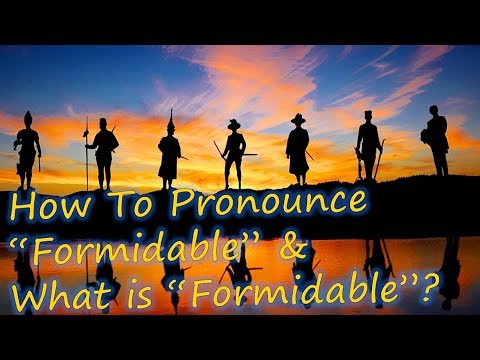✔️ How to Pronounce Formidable and What is Formidable? By Video Dictionary