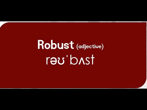 Robust meaning in Urdu | English To English | Sentence | Synonyms | Antonyms | Robust in English