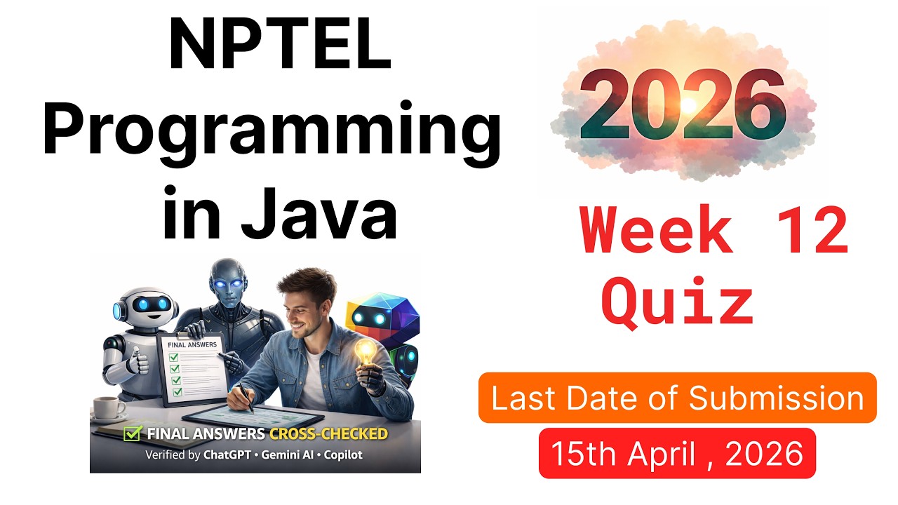 NPTEL Programming in Java – Week 12 Quiz Answers 2026 (Verified by Chatgpt, Gemini AI, Copilot )