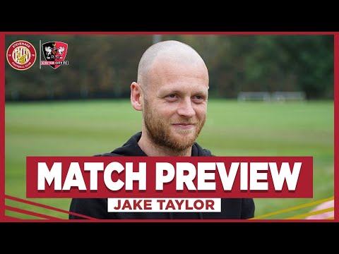 Jake Taylor looks ahead to a clash against his old side Exeter City | Pre-Match Interview