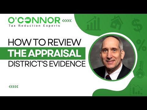 How To Review The Appraisal District's Evidence | O'Connor & Associates