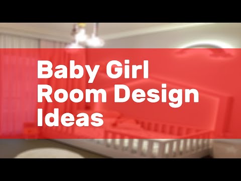 Baby Girl Room Design Ideas