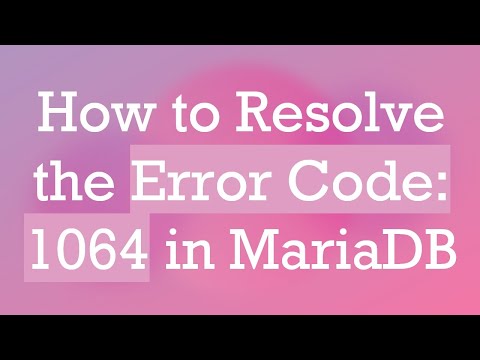 How to Resolve the Error Code: 1064 in MariaDB