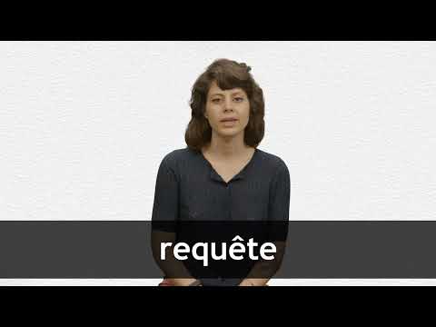 English Translation of “REQUÊTE” | Collins French-English Dictionary