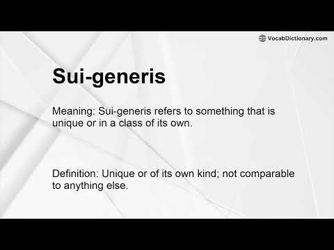 Sui-generis Meaning