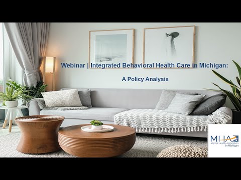 Integrated Behavioral Health Care in Michigan: A Policy Analysis
