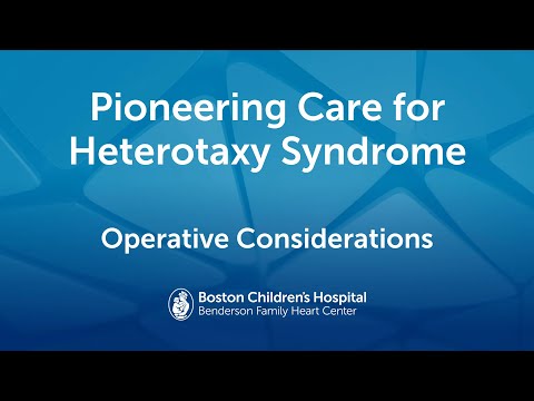 Pioneering Care for Heterotaxy Syndrome: Operative Considerations | Boston Children’s Hospital